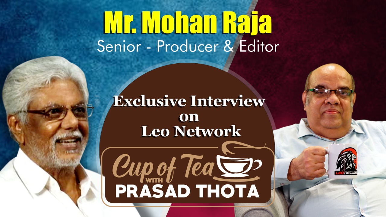 Mr. Mohan Raja -Senior Producer & Editor, Exclusive Interview - The Leo ...